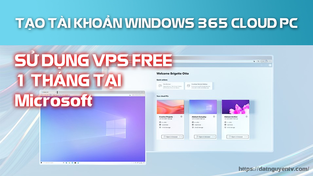 Windows 365 Cloud PC Sử Dụng VPS Miễn Phí 1 tháng của Microsoft | Đạt ...