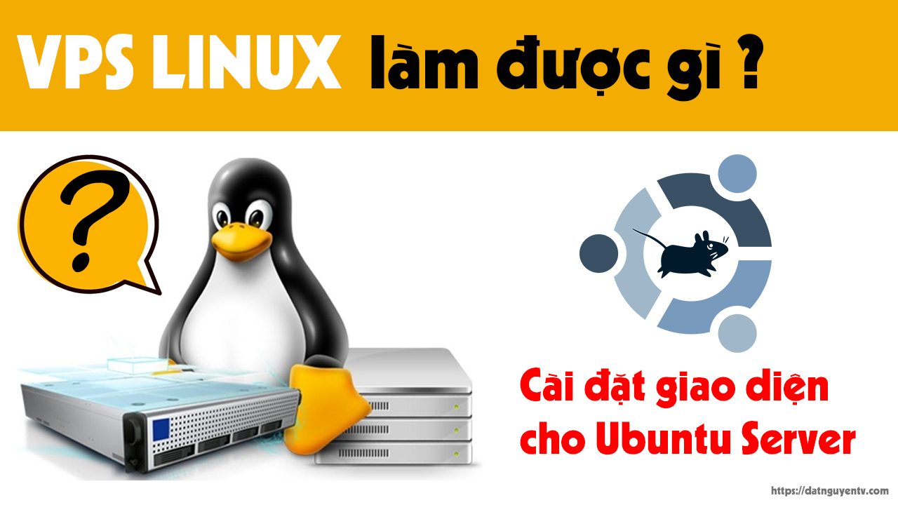 Cài giao diện cho ubuntu Server 18.04 tại Oracel | Đạt Nguyễn TV